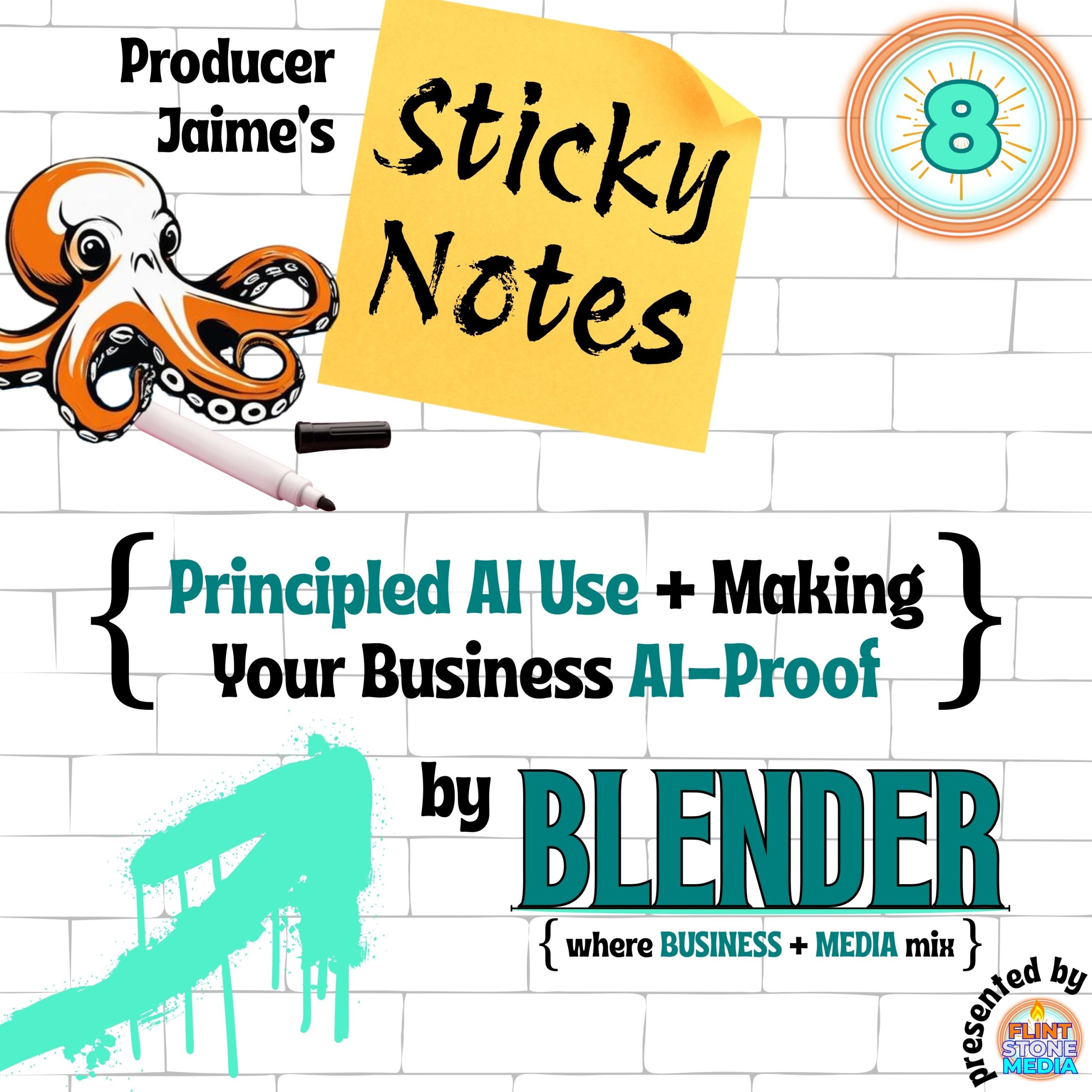 Sticky Note 8 from Blender Business Show – Flint Stone Media